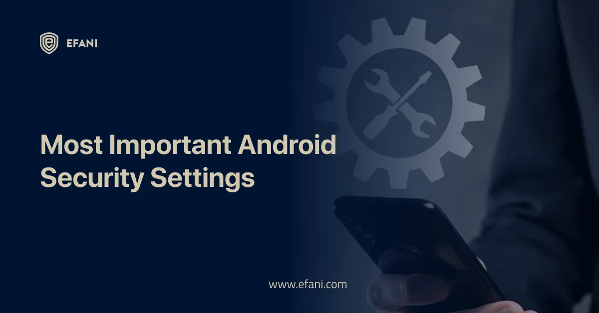 Most Important Android Security Settings